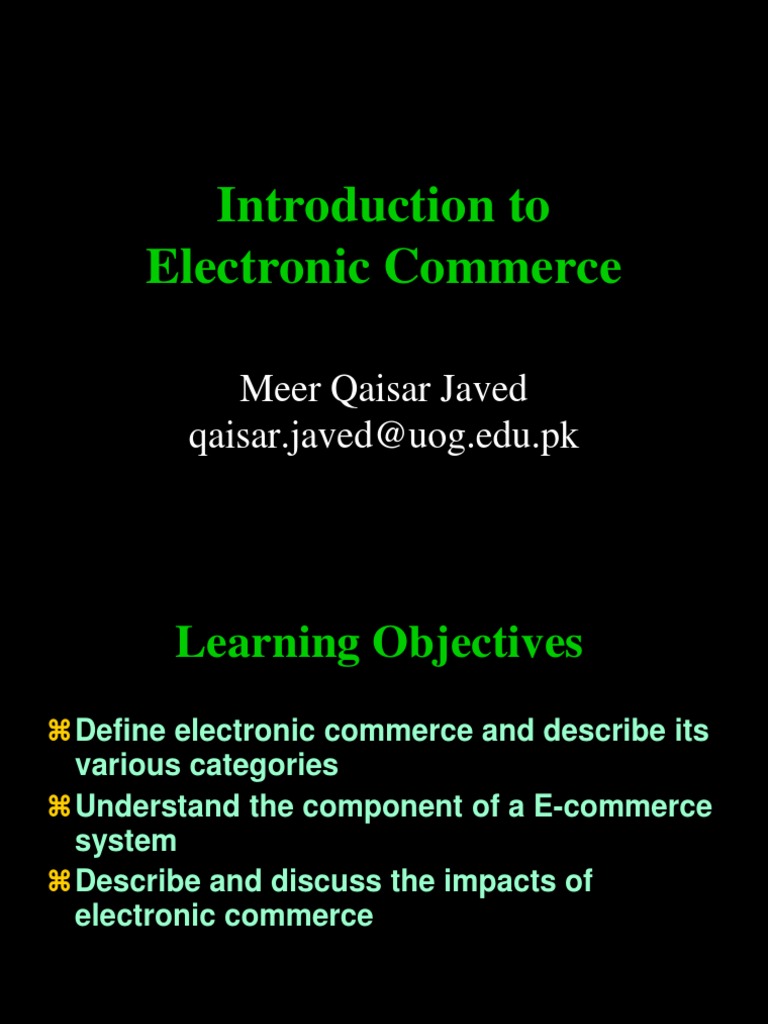 Introduction To Electronic Commerce: Meer Qaisar Javed Qaisar - Javed@uog - Edu.pk | PDF ...