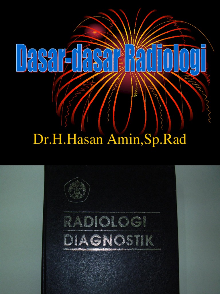 Dasar Dasar Radiologi | PDF