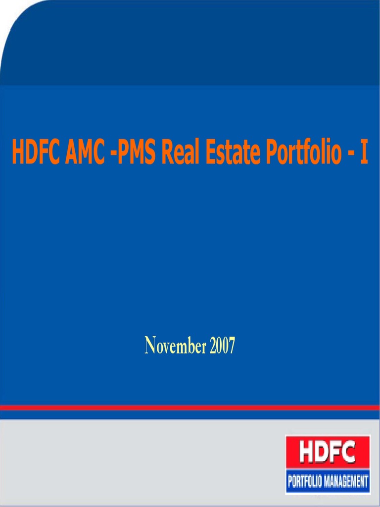 HDFC AMC - PMS Real Estate Portfolio - I: November 2007 | PDF | Saving ...