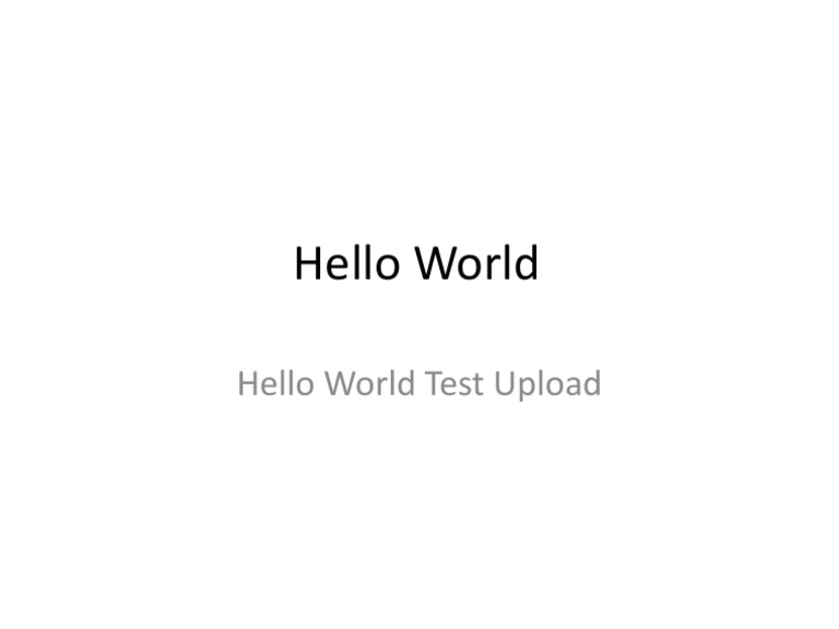 Hello World Test Overview | PDF
