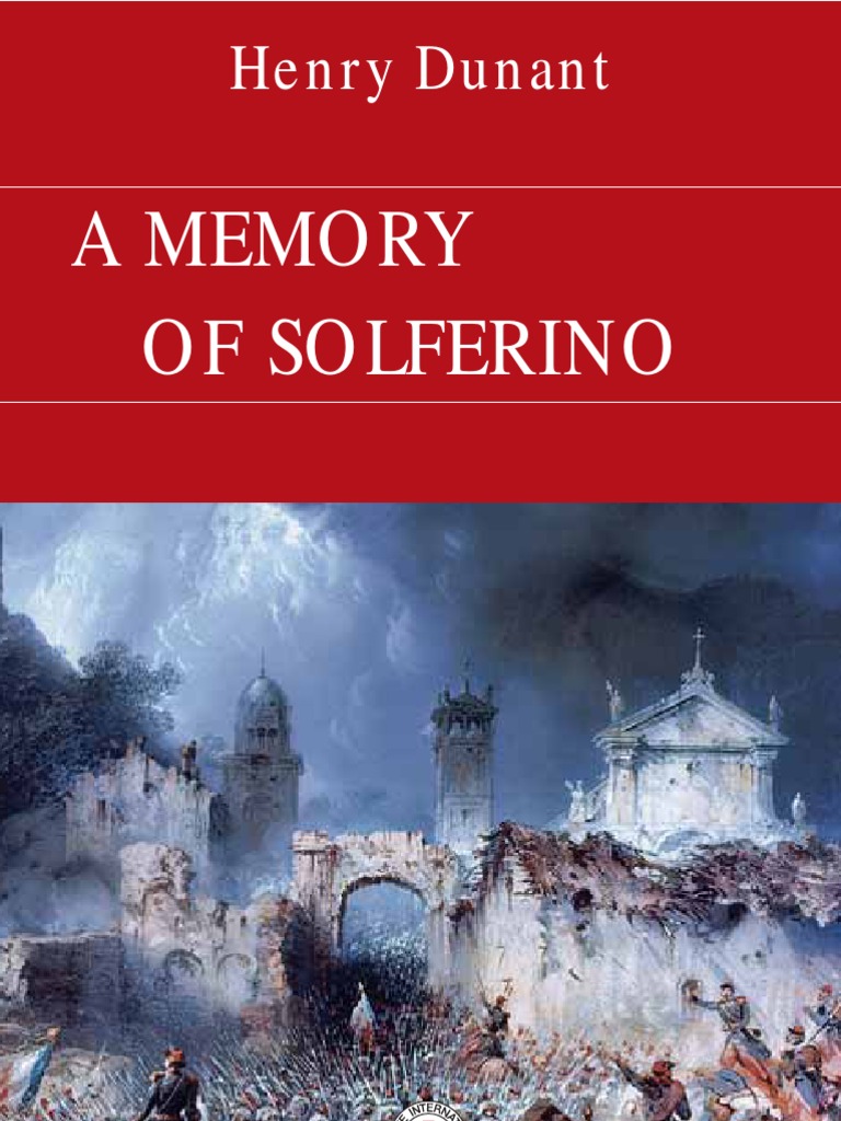 A Memory of Solferino | PDF | International Committee Of The Red Cross ...