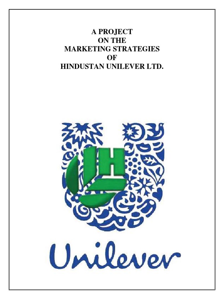 A Project On The Marketing Strategies OF Hindustan Unilever LTD | PDF ...