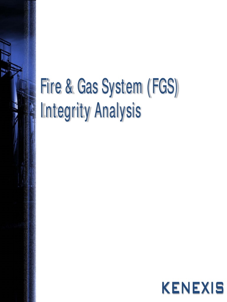 Fire & Gas System (FGS) Integrity Analysis: Kenexis | PDF | Combustion ...