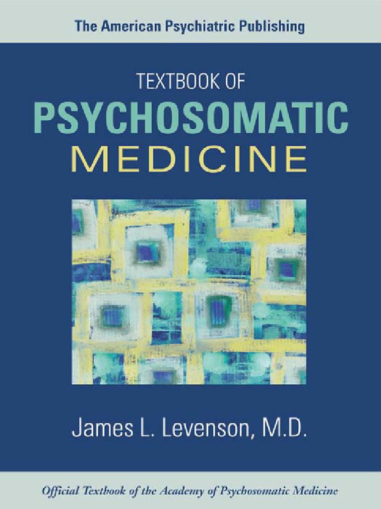 Textbook of Psychosomatic Medicine | PDF | Psychosomatic Medicine ...