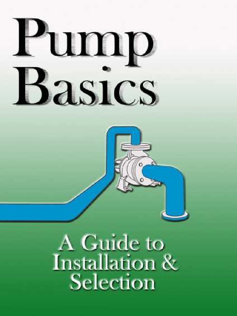 Pump Basics. A Guide To Installation and Selection | PDF | Pump ...