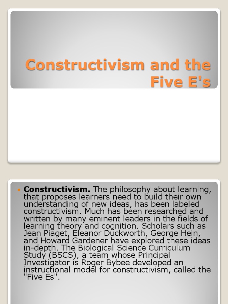 Constructivism and The Five E's | PDF | Constructivism (Philosophy Of ...