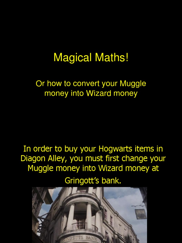 Converting Wizard Money to Muggle Currency: A Guide to Calculating ...