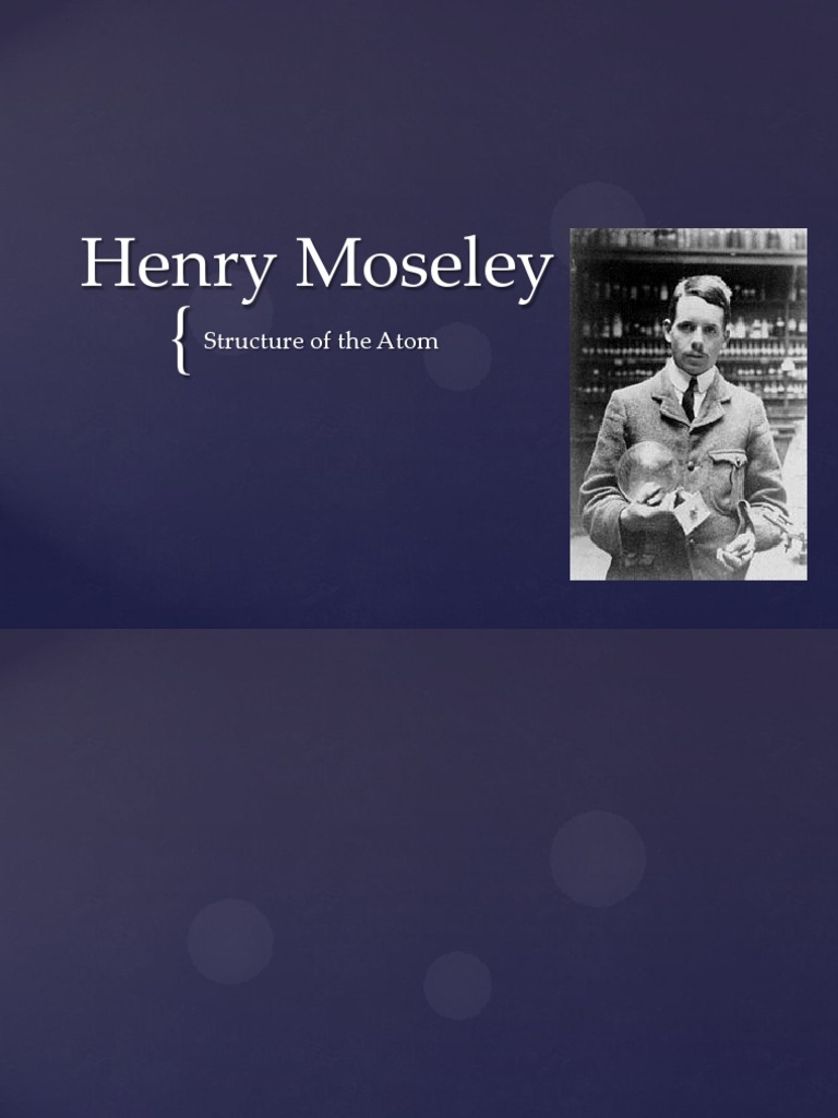 Henry Moseley's Pioneering Work That Revolutionized the Structure of ...