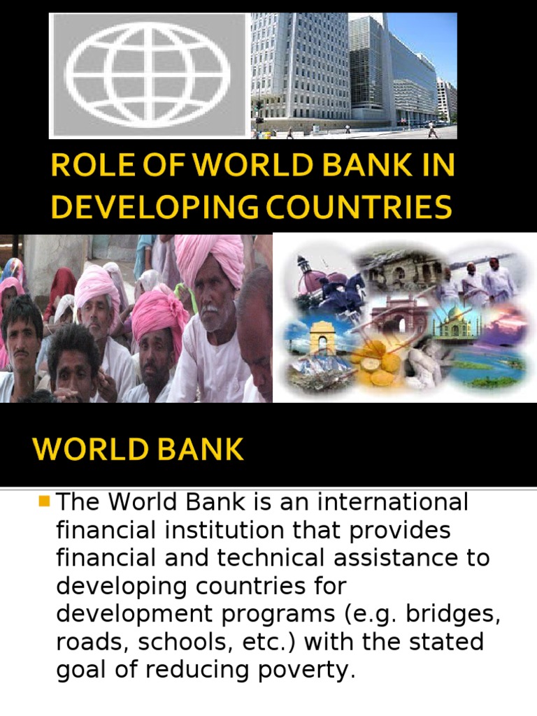 Role of World Bank in Developing Countries | PDF | World Bank ...