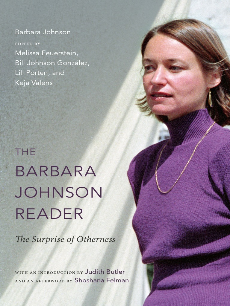 The Barbara Johnson Reader: The Surprise of Otherness by Barbara ...