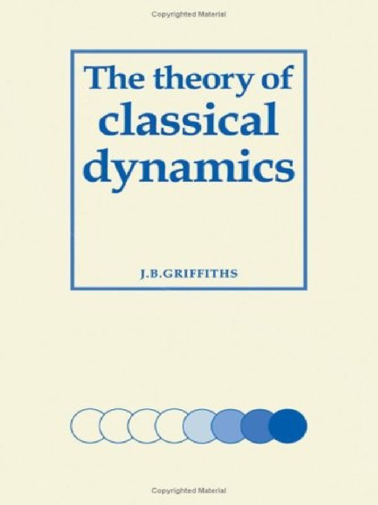 The Theory of Classical Dynamics, Griffiths PDF | PDF | Classical ...