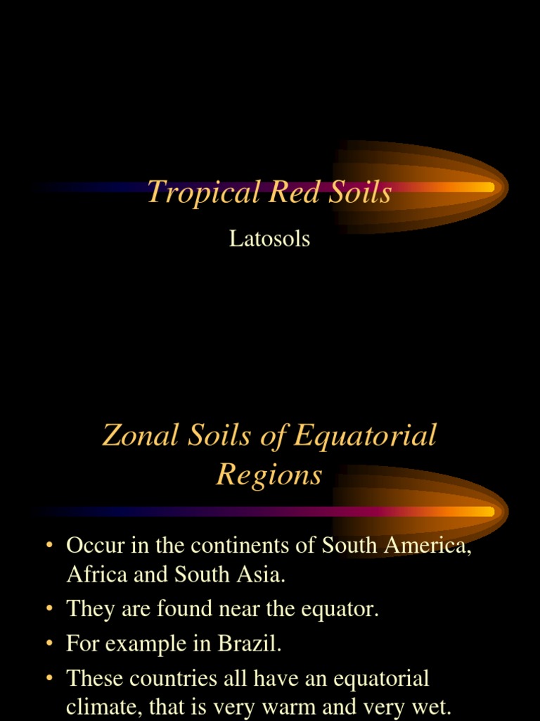 Tropical Red Soils: Latosols | PDF
