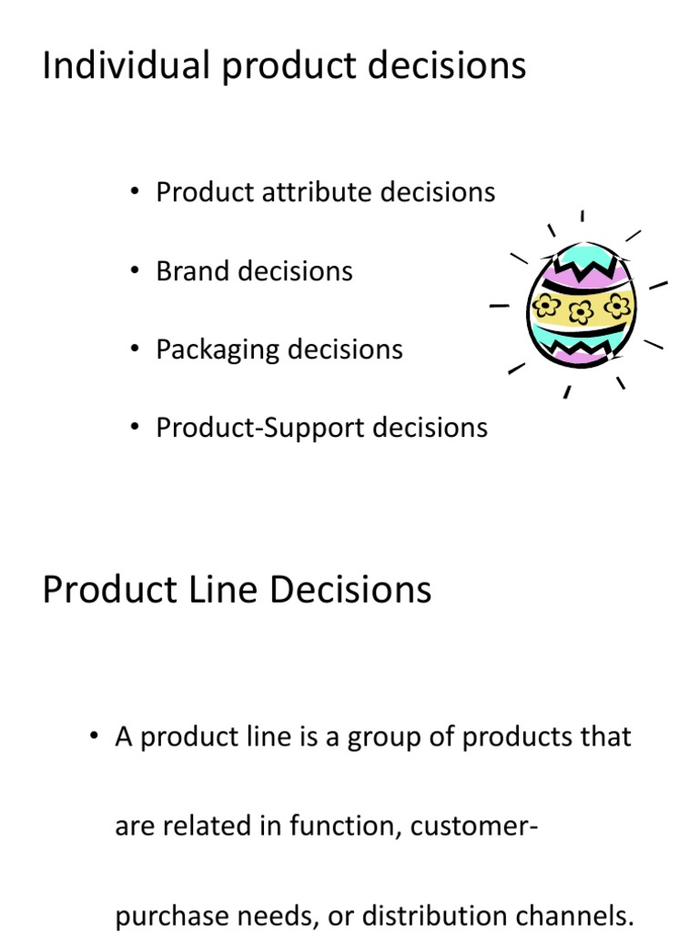 Individual product decisions