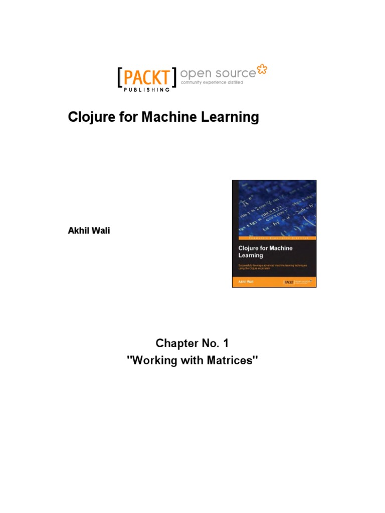 Clojure For Machine Learning Sample Chapter | PDF | Matrix (Mathematics) | Support Vector Machine