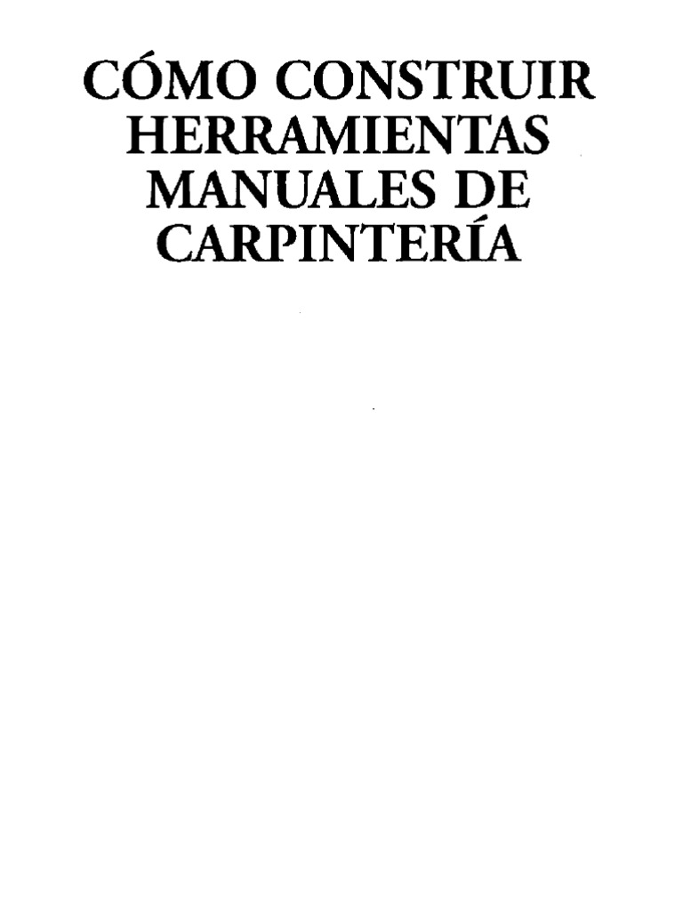 Como Construir Herramientas de Carpinteria | PDF