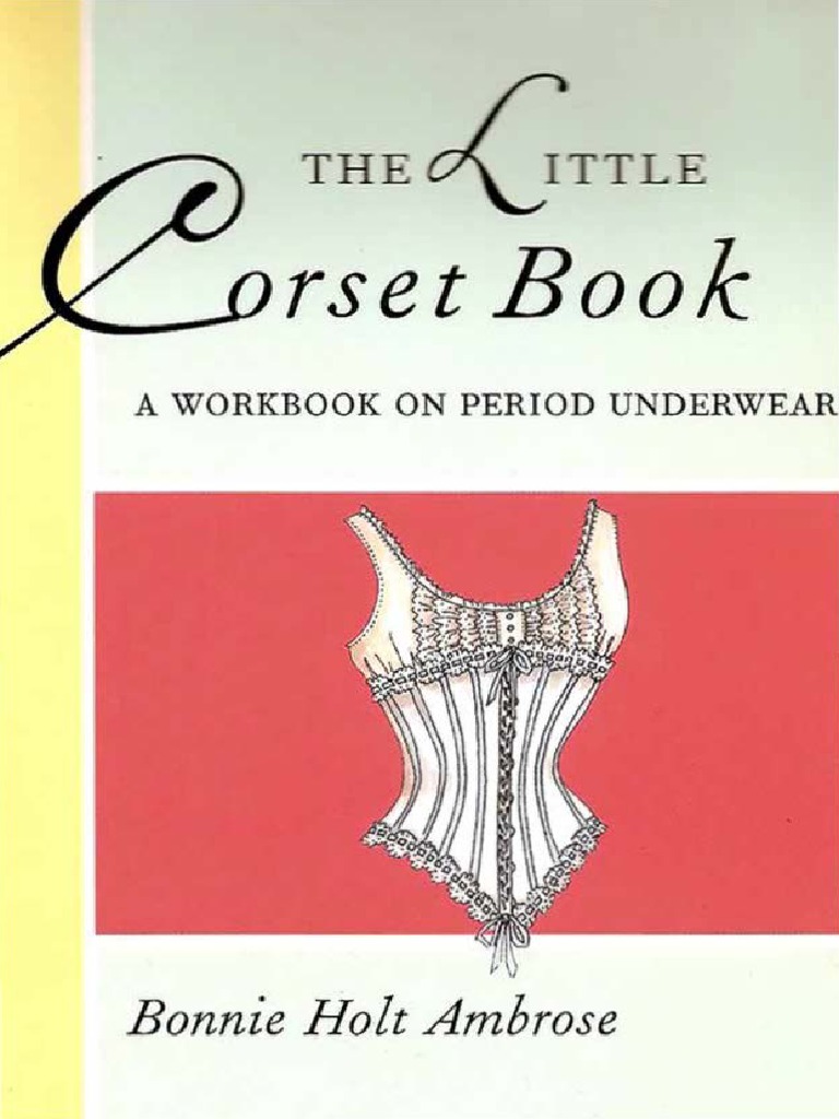 The Little Corset Book | PDF | Seam (Sewing) | Sewing