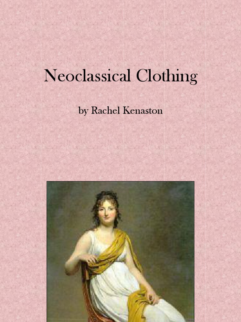 Neoclassical Fashion Essentials | PDF