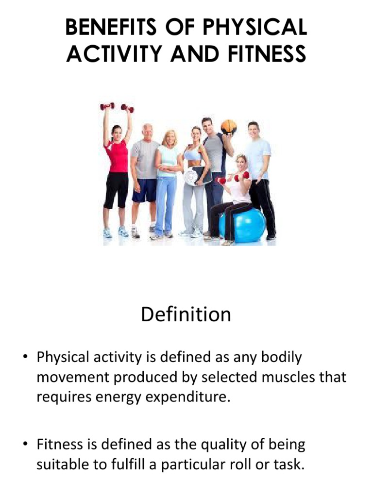Benefits On Physical Activity | PDF | Physical Exercise | Physical Fitness
