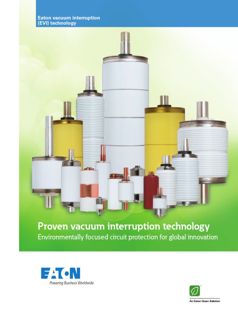 Eaton Vacuum Interruption (EVI) Technology - BR - 03 - 2013 | PDF ...