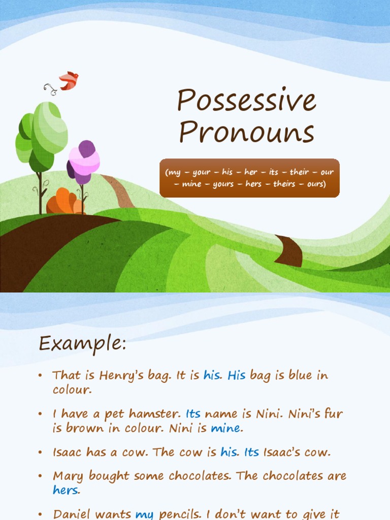Possessive Pronouns: (My - Your - His - Her - Its - Their - Our - Mine ...