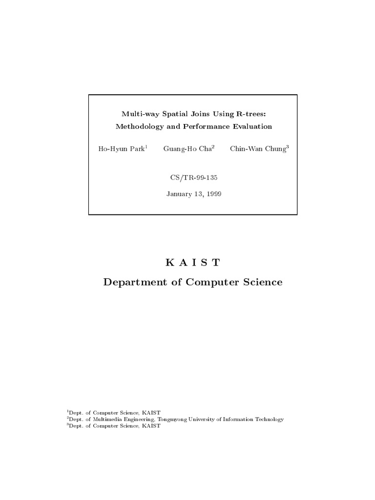 Kaist Department of Computer Science: Multi-Way Spatial Joins Using R-Trees: Methodology and ...