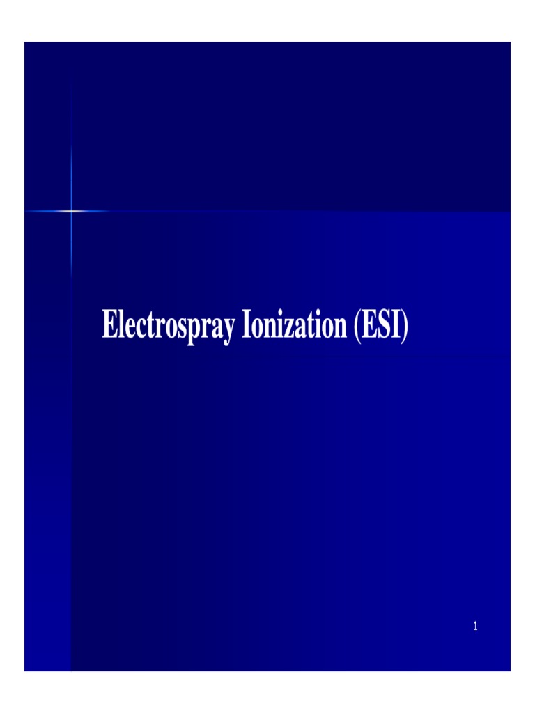 ESI - Ionsource Mass Spectrometry | PDF | Electrospray Ionization ...