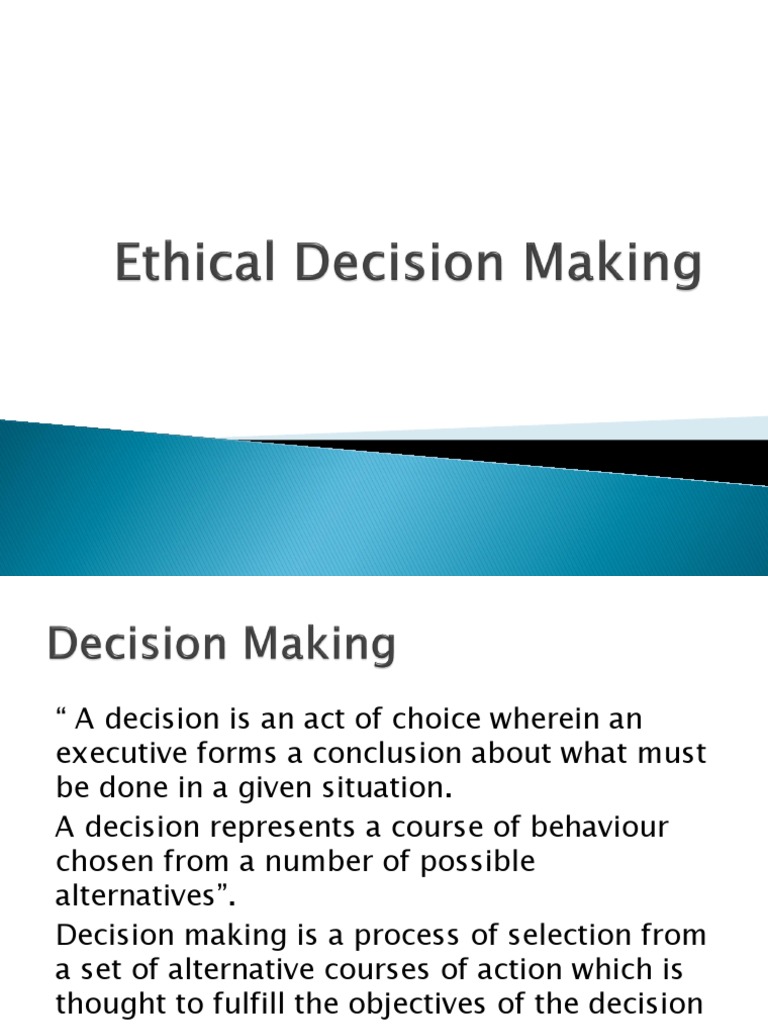 Ethical Decision Making | PDF | Decision Making | Evaluation