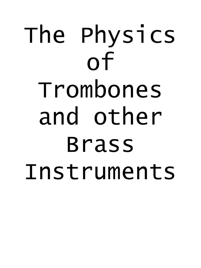 The Physics of Trombones and Other Brass Instruments | PDF | Trombone ...