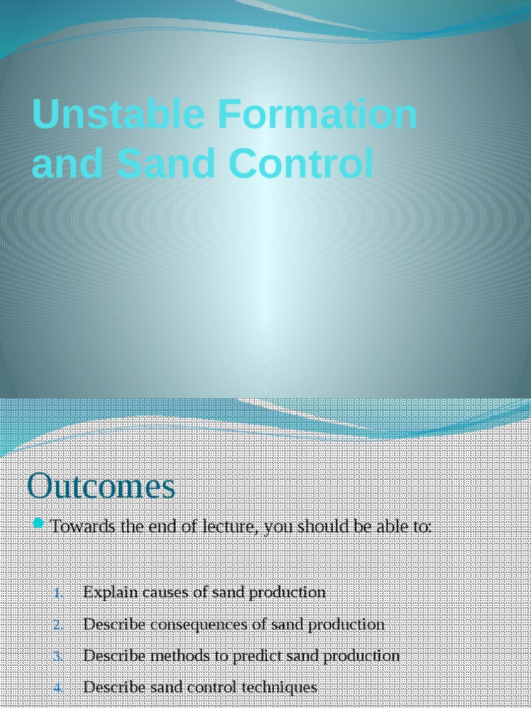 Unstable Formation and Sand Control | PDF | Erosion | Pressure
