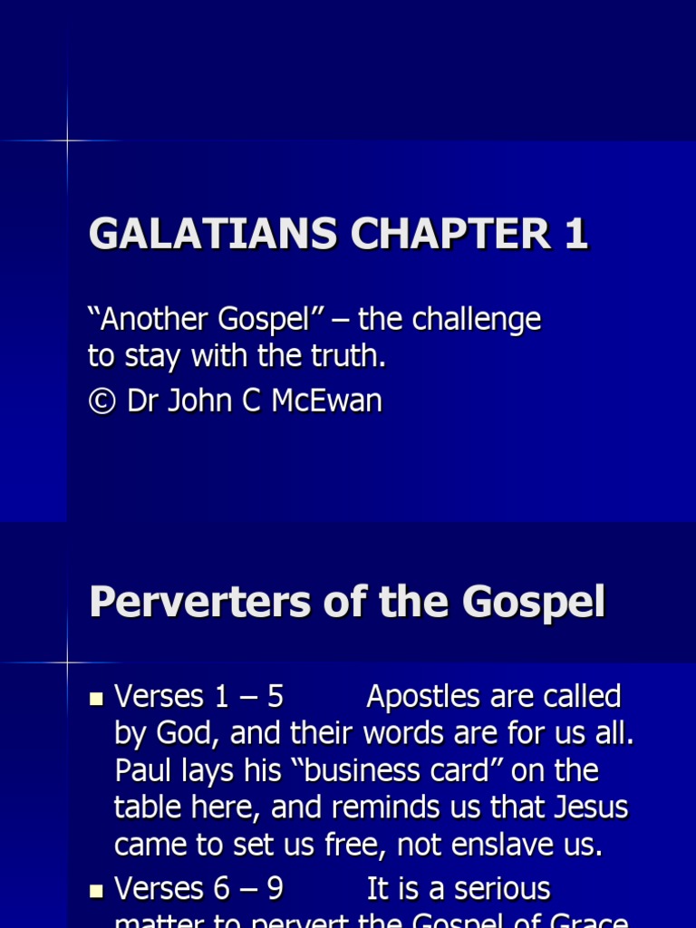 Galatians Chapter 1: "Another Gospel" - The Challenge To Stay With The ...