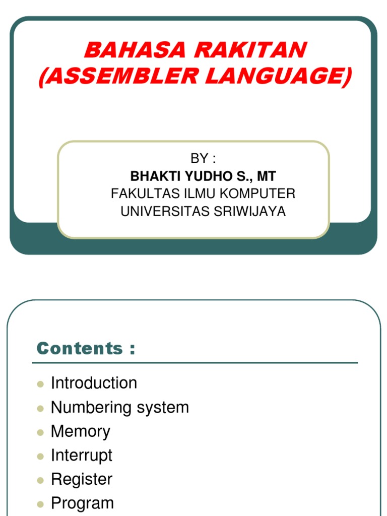 Bahasa Rakitan (Assembler Language) : BY: Fakultas Ilmu Komputer ...