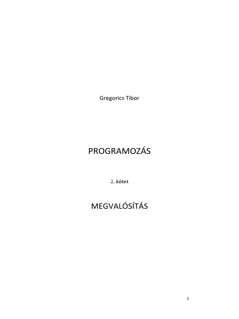 Gregorics Tibor - Programozas 2. Kötet - Megvalositas | PDF