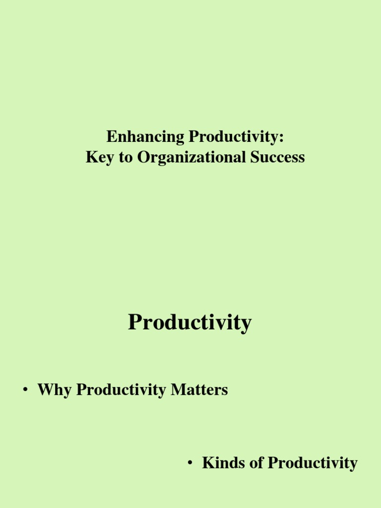 Enhancing Productivity: Key To Organizational Success | PDF | Labour ...
