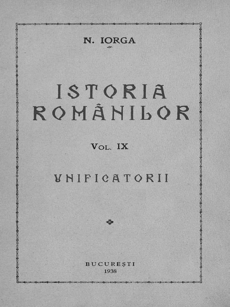 Nicolae_Iorga_-_Istoria_românilor._Volumul_9_-_Unificatorii