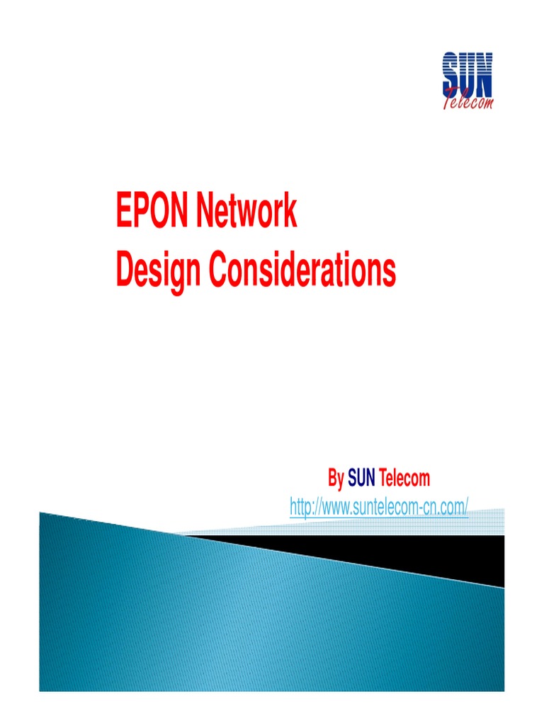 EPON Network Design Considerations | PDF | Fiber To The X | Optical Fiber