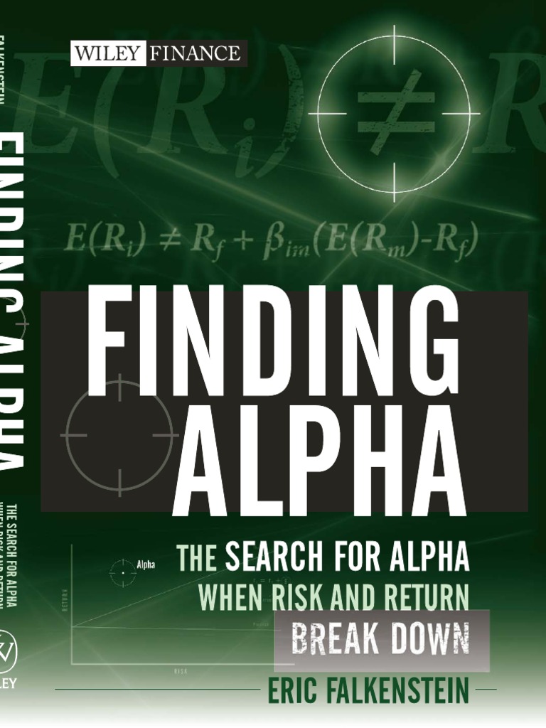 Finding Alpha The Search For Alpha When Risk and Return Break Down | PDF