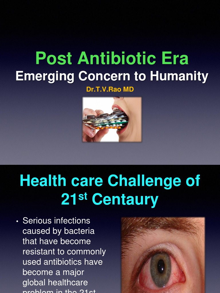 Post Antibiotic Era Emerging Concern To Humanity | PDF | Antimicrobial ...