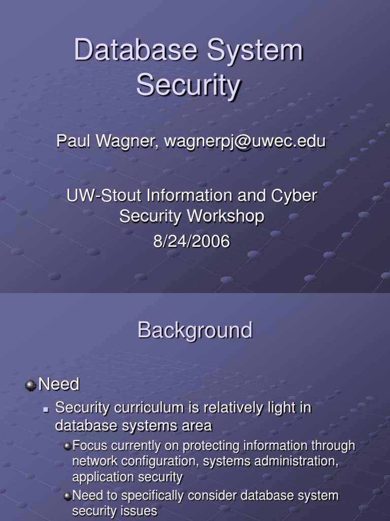 Database System Security: Paul Wagner, Wagnerpj@uwec - Edu | PDF ...
