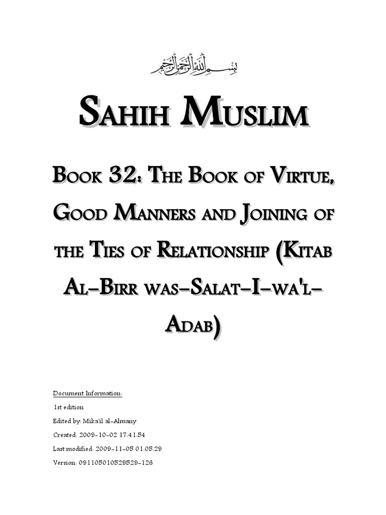 Sahih Muslim - Book 32 - The Book of Virtue, Good Manners and Joining of The Ties of ...
