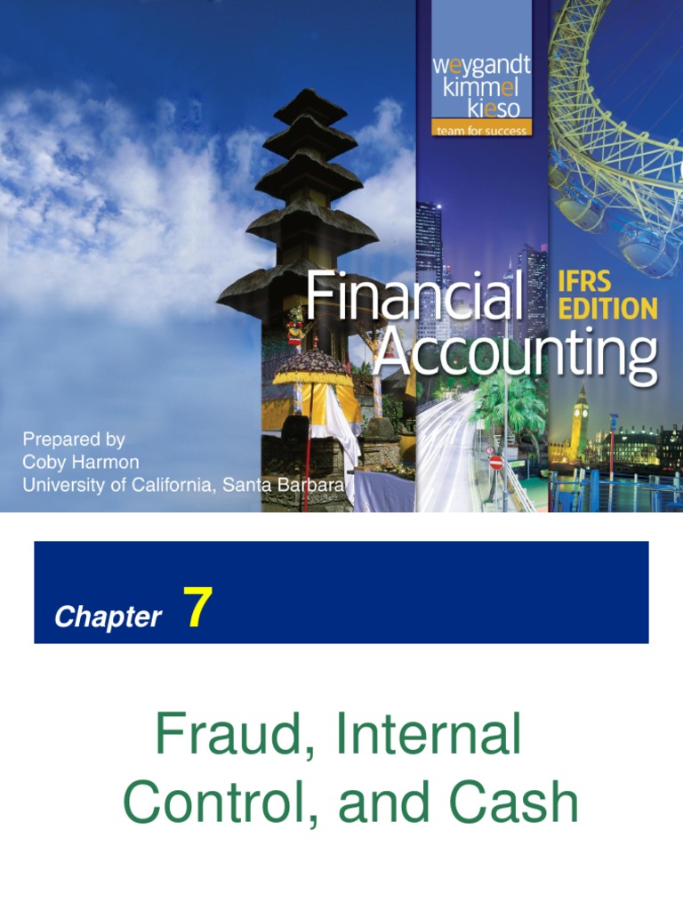 Chapter 07 - Fraud, Internal Control, and Cash | PDF | Cheque | Audit