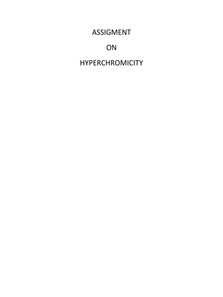 Assigment ON Hyperchromicity | PDF | Nucleic Acid Thermodynamics ...
