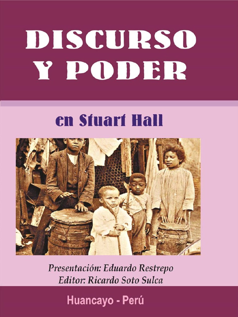 Stuart Hall Discurso y Poder | PDF