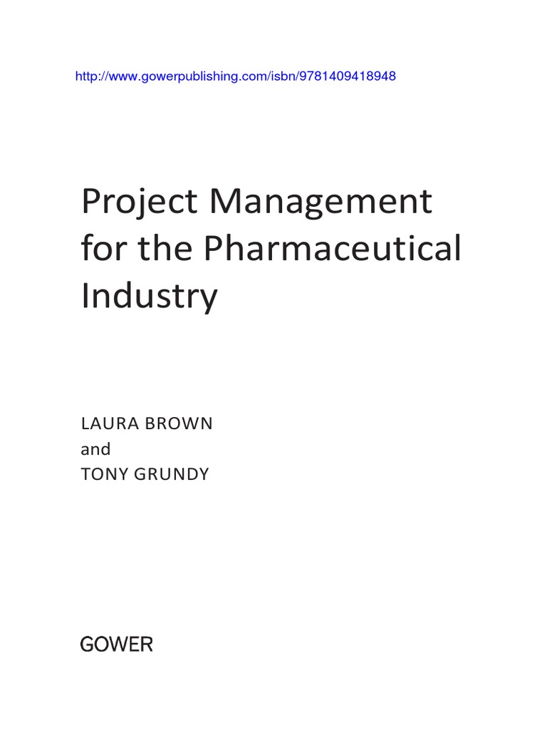 Project Management For The Pharmaceutical Industry Cont | PDF ...