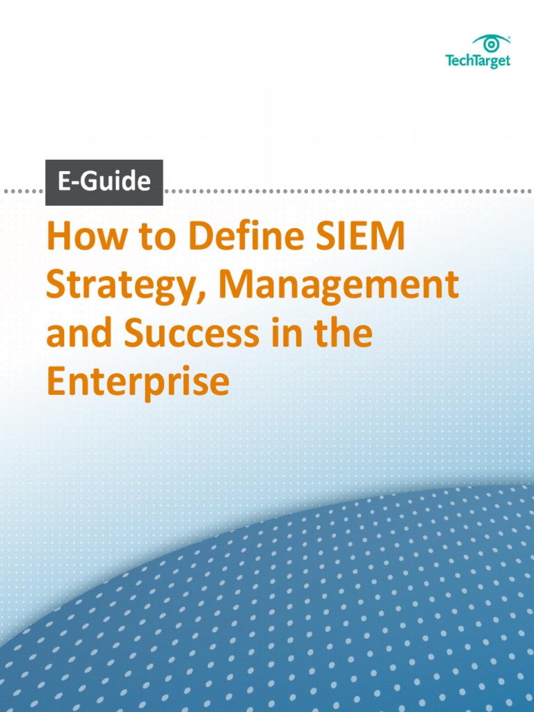 New E-Guide SIEM Feb2014 PDF | PDF | Computer Security | Security