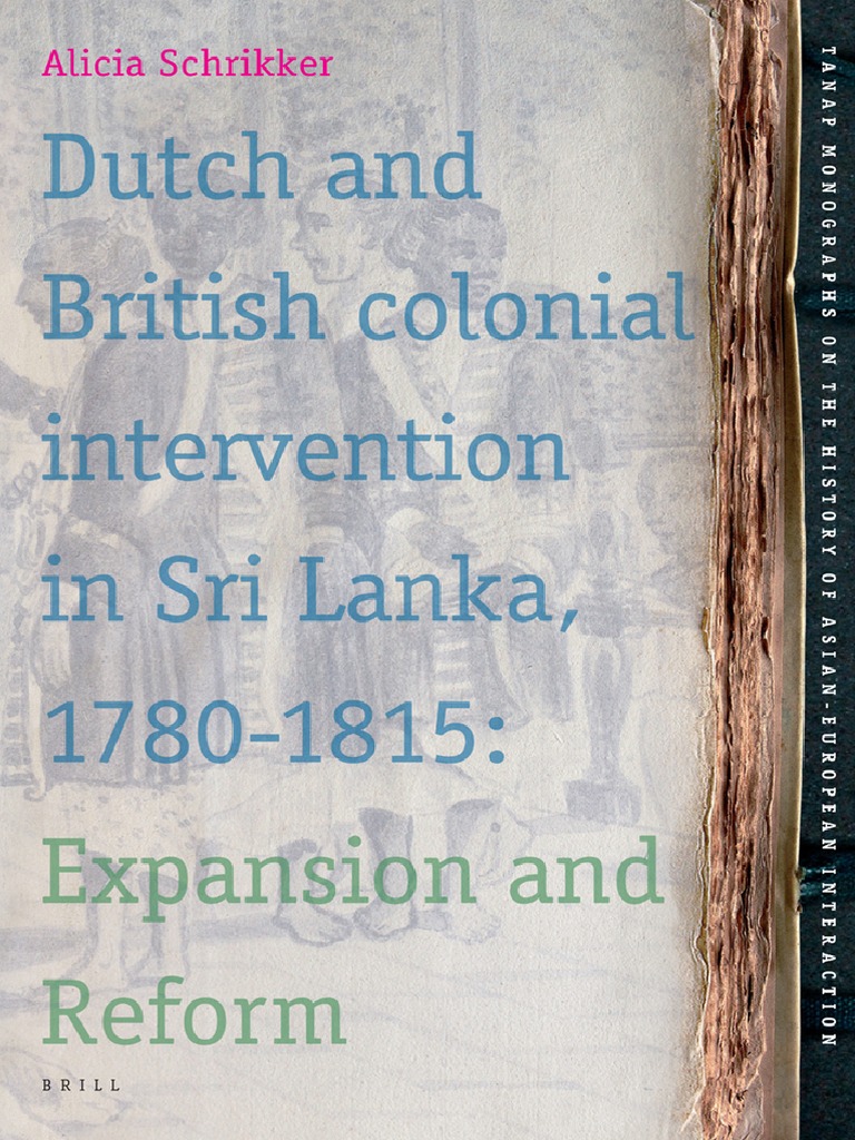 Dutch and British Colonial Intervention in Sri Lanka 1780-1815 ...