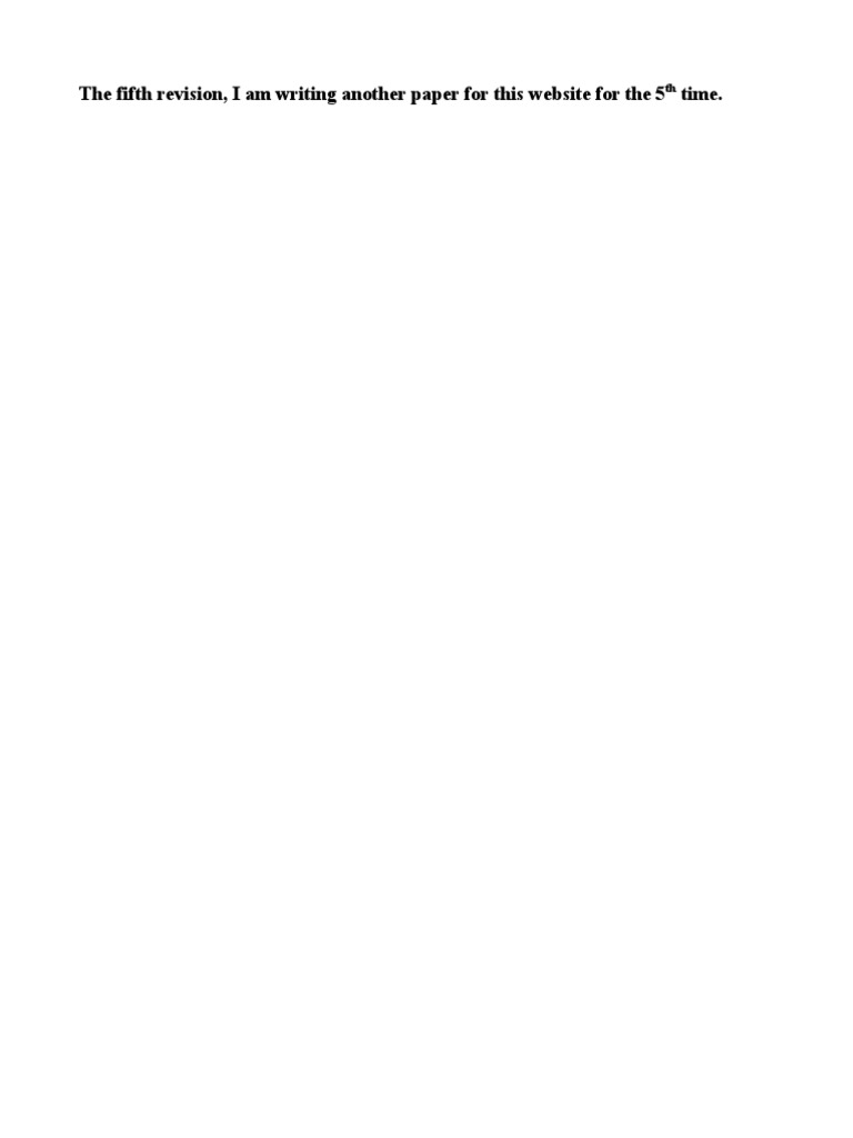 The Fifth Revision, I Am Writing Another Paper For This Website For The ...