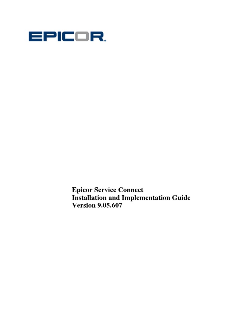 EpicorServiceConnect InstallGuide 9.05.607 | PDF | Installation ...