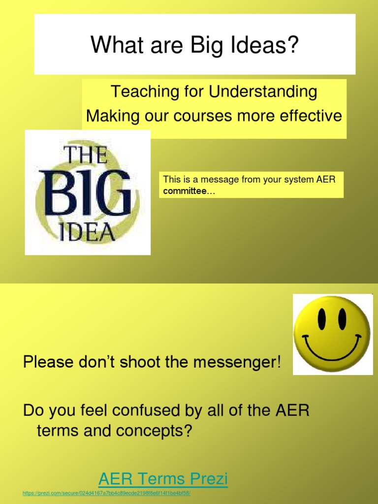 What Are Big Ideas?: Teaching For Understanding Making Our Courses More ...