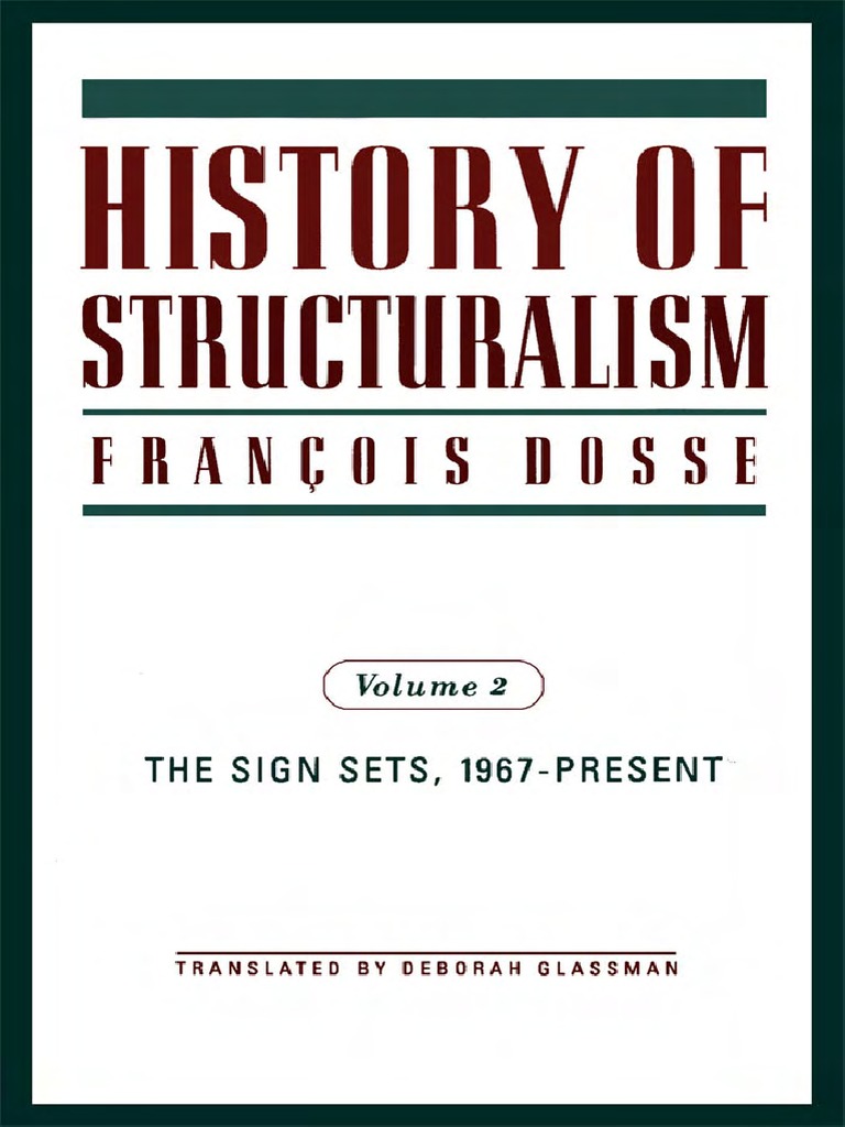 History of Structuralism The Sign Sets, 1967-Present Francois Dosse | PDF