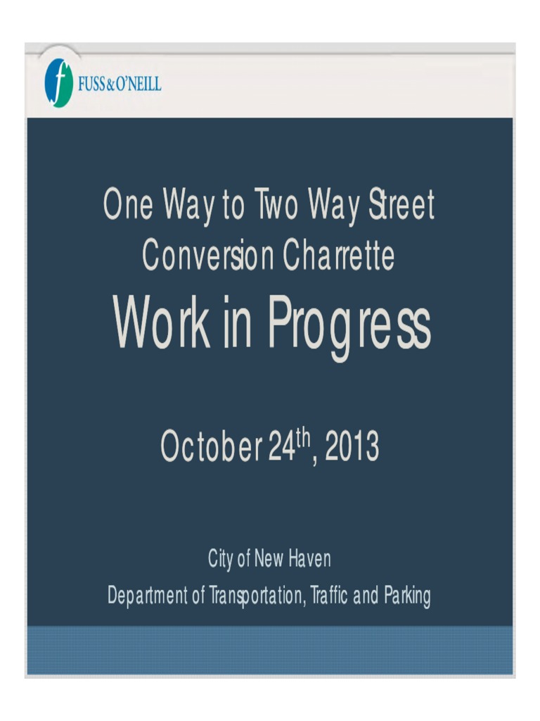 One Way To Two Way Street Conversion Charrette One Way To Two Way ...